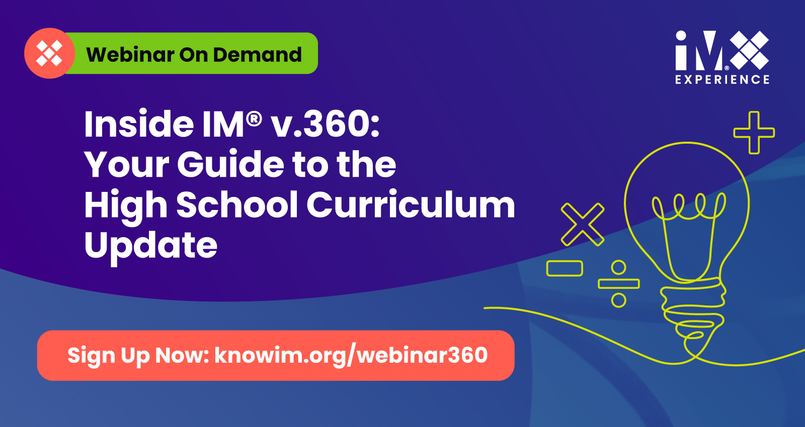 On Demand Webinar: Inside IM® v.360: Your Guide to the High School ...